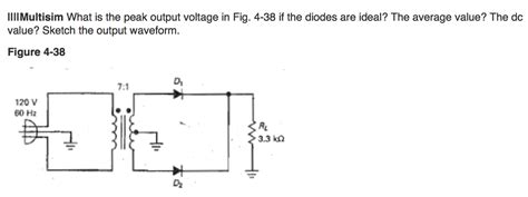 Solved What Is The Peak Output Voltage In Fig If The Chegg