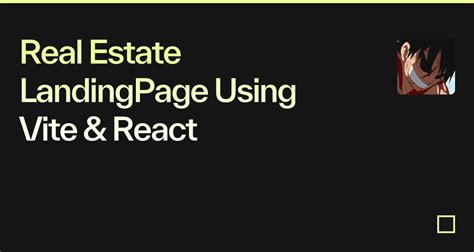 Real Estate LandingPage Using Vite React Codesandbox