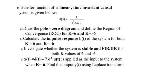 Solved Transfer Function Of A Linear Time Invariant Chegg
