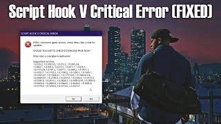 How To Fix Script Hook V Critical Error Fatal Unknown Game Version In Gta Fixitkalia Mp