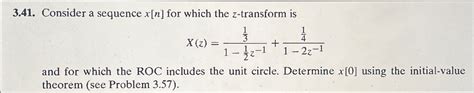 Solved 3.41. ﻿Consider a sequence x[n] ﻿for which the | Chegg.com