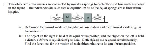 3 Two Objects Of Equal Masses Are Connected By