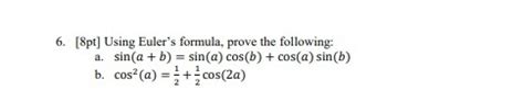 Solved Pt Using Euler S Formula Prove The Following A Chegg