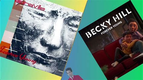 Alphaville Vs Becky Hill Forever Young Mashup Youtube