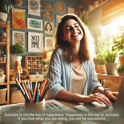Sireesha Puduru On Linkedin Happiness Success Lovewhatyoudo Positivevibes Inspiration
