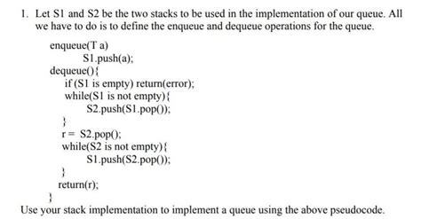 Solved 1 Let S1 And S2 Be The Two Stacks To Be Used In The