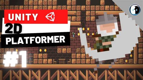 Unity Engine TUTORIAL Part #01: Make Your First 2D PLATFORMER GAME with UNITY: Level & Player