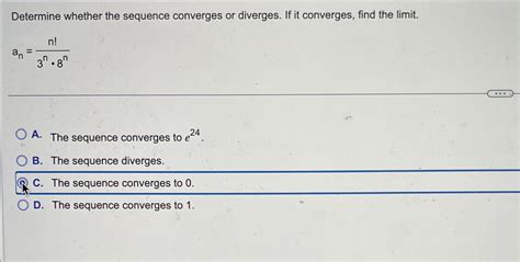 Determine Whether The Sequence Converges Or Diverges