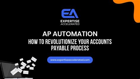 How to Revolutionize Your Accounts Payable Process