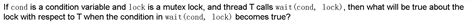 Solved If Cond Is A Condition Variable And Lock Is A Mutex Chegg