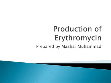 Production Of Erythromycin Microbiology Pptx