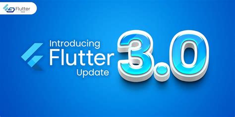 flutter 3 0 all new features benefits and improvements flutterdesk