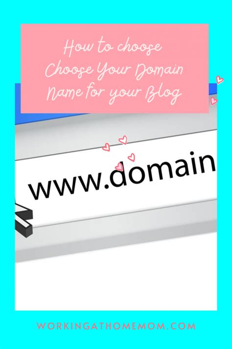 How To Choose Your Domain Name For Your Blog Working At Home Mom