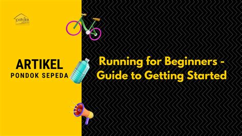 √ Running For Beginners Guide To Getting Started Pondok Sepeda