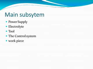 ELECTRO CHEMICAL MACHINING PPT PPTX