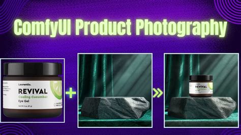 Comfyui Stunning Product Photography Workflow Included Customized Placement And Detail Retention