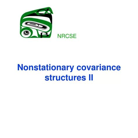 ppt nonstationary covariance structures ii powerpoint presentation