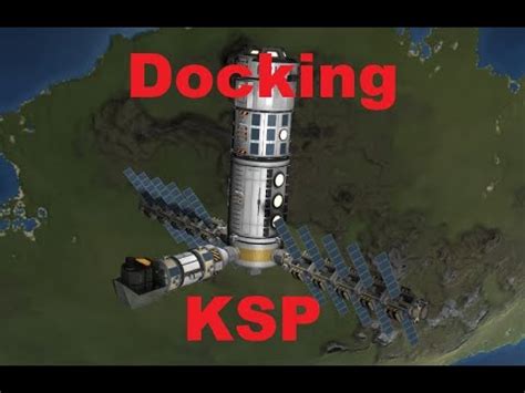 Ksp Docking With Space Station Youtube