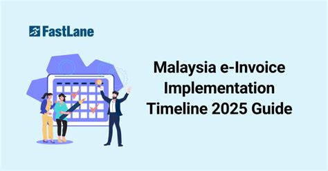 Malaysia E Invoice Implementation Timeline 2025 Guide