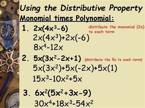 Multiplying Polynomials Using The Distributive Property Monomial Times