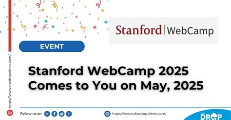 Stanford Webcamp 2025 Comes To You On May 2025