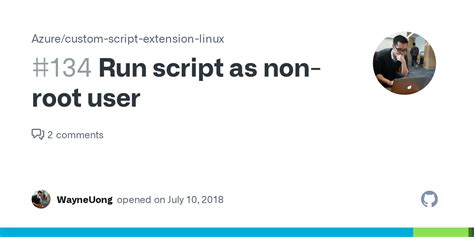 Run Script As Non Root User · Issue 134 · Azurecustom Script Extension Linux · Github