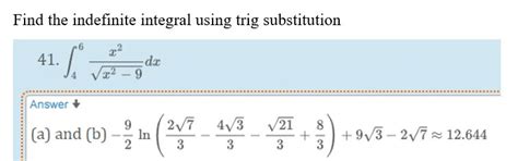 solved find the indefinite integral using trig
