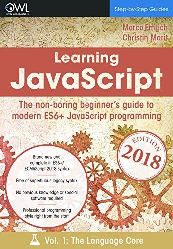 learning javascript the non boring beginner s guide to modern es6 javascript programming vol