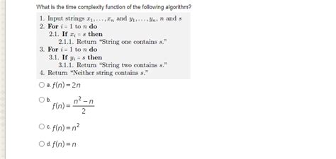 Solved What Is The Time Complexity Function Of The Following