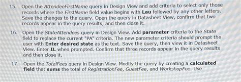 Solved Open The Attendeefirstname Query In Design View And