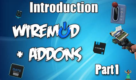 Part Introduction Wiremod Addons Garry S Mod Fr Youtube