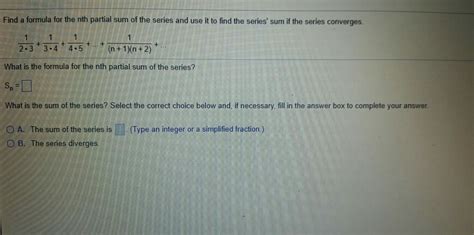 solved find a formula for the nth partial sum of the series