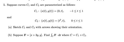solved 5 suppose curves c1 and c2 are parameterized as