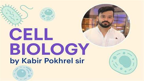 Cell Biology By Kabir Pokhrel Sir Lecture 9 Youtube