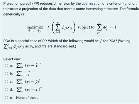 Solved Projection Pursuit Pp Reduces Dimension By The