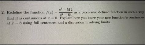 solved 2 redefine the function f x s2−64s3−512 as a