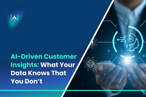 Dt 38 Ai Driven Customer Insights What Your Data Knows That You Dont Png