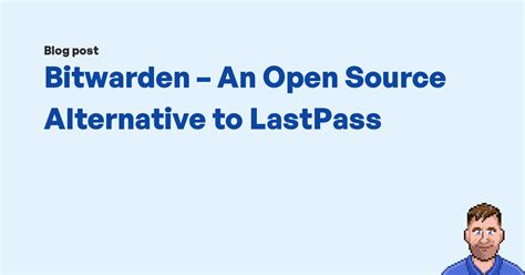 Bitwarden An Open Source Alternative To Lastpass Kev Quirk