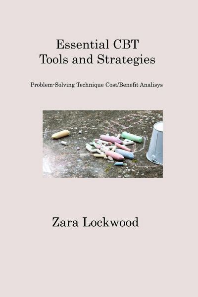 Essential Cbt Tools And Strategies Von Zara Lockwood Englisches Buch