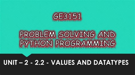 Values And Data Types In Python Tamil Unit 2 Cse P8 Ge3151 Quick Through Youtube