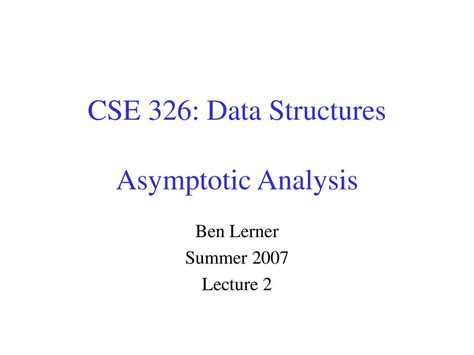 cse 326 data structures asymptotic analysis ppt download