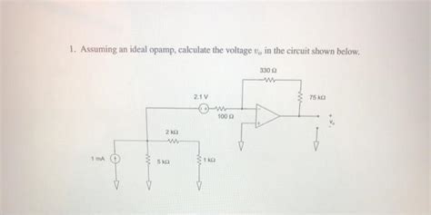 Solved Assuming An Ideal Opamp Calculate The Voltage V Chegg