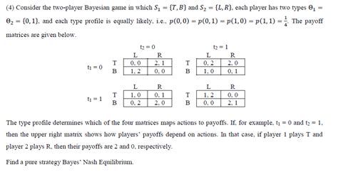 Solved 4 Consider The Two Player Bayesian Game In