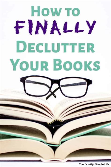 Questions You Need To Ask To Finally Declutter Your Books The Mostly Simple Life