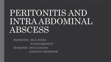 Peritonitis And Intra Abdominal Abscesspptx