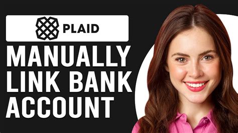 How To Manually Link Your Bank Account To Plaid How To Connect Your Bank Account To Plaid