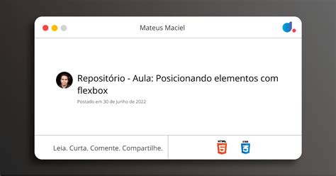 Repositório Aula Posicionando Elementos Com Flexbox Mateus Maciel