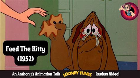 "Anthony's Animation Talk" Feed the Kitty (1952) - An Anthony's Animation Talk Looney Tunes ...