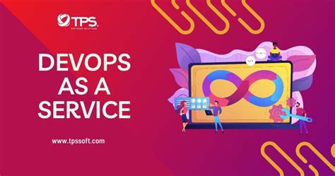 Using DevOps As A Service To Streamline Your Process