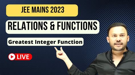 jee mains 2023 relation and function lec 20 greatest integer